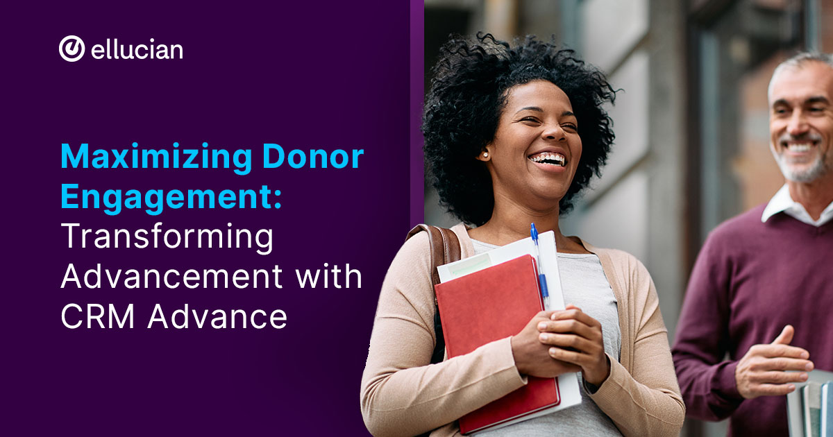 Webinar: Transforming Advancement with CRM Advance | Ellucian