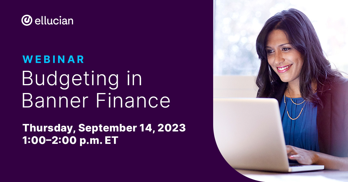 Webinar: Budgeting in Banner Finance | Ellucian