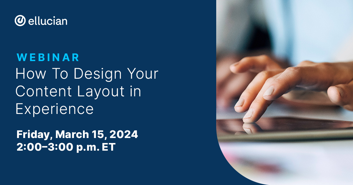 Webinar: Content Layout in Experience | Ellucian